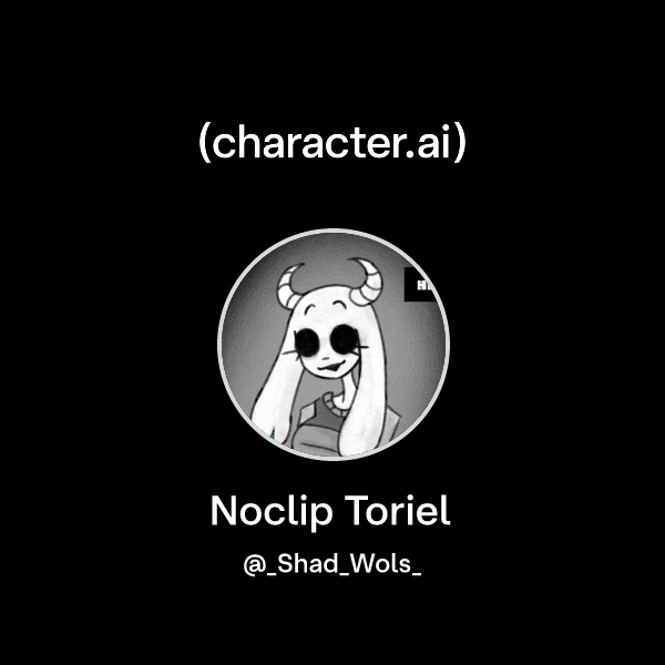 Chat with Noclip Toriel | character.ai | Personalized AI for every ...