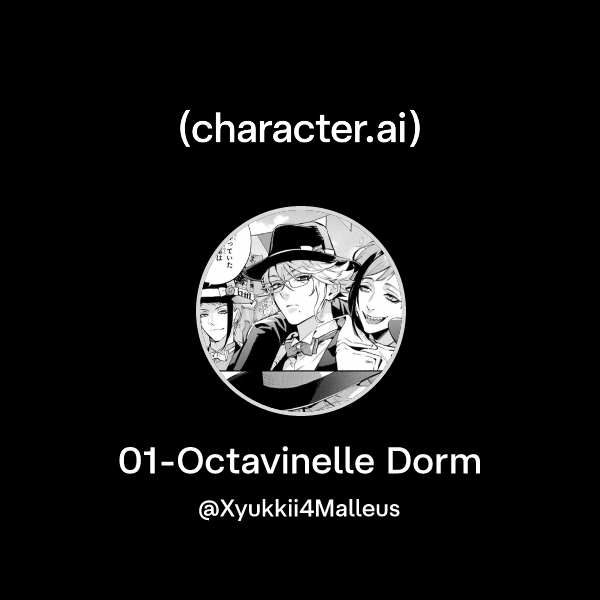 Chat with 01-Octavinelle Dorm | character.ai | AI Chat, Reimagined–Your ...