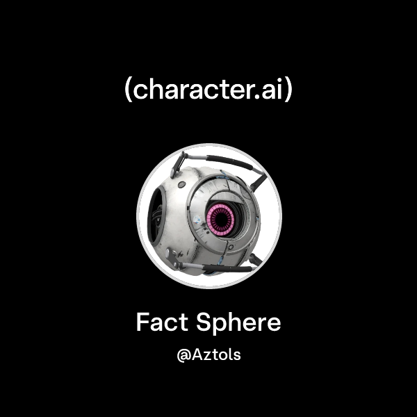 Chat with Fact Sphere | character.ai | AI Chat, Reimagined–Your Words ...