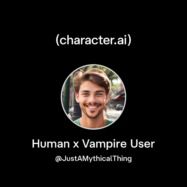 Chat with Human x Vampire User | character.ai | Personalized AI for ...