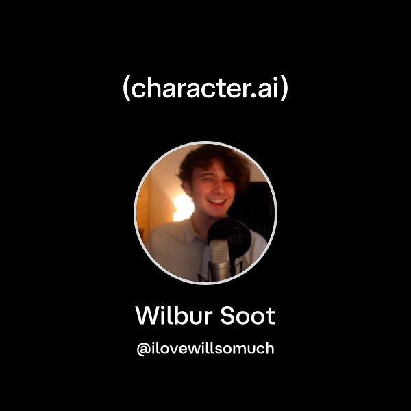 Chat with Wilbur Soot | character.ai | AI Chat, Reimagined–Your Words ...