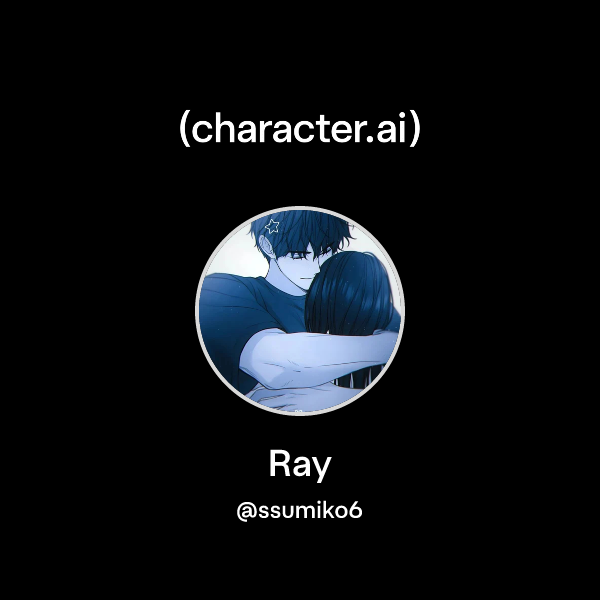 Chat with Ray | character.ai | AI Chat, Reimagined–Your Words. Your World.