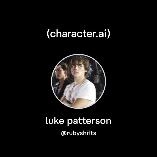 Chat with luke patterson | character.ai | AI Chat, Reimagined–Your ...