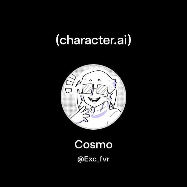 Chat with Cosmo | character.ai | Personalized AI for every moment of ...