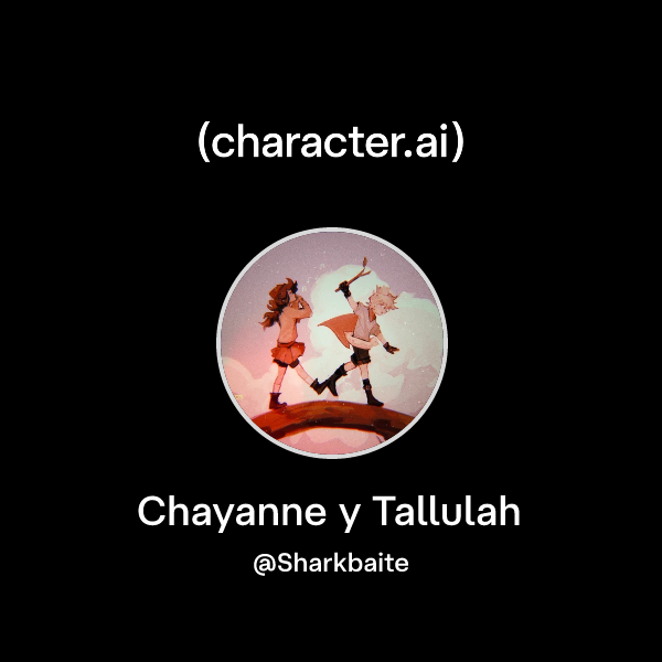 Chat with Chayanne y Tallulah | character.ai | AI Chat, Reimagined–Your ...