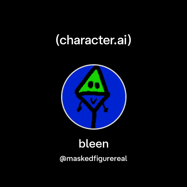 Chat with bleen | character.ai | AI Chat, Reimagined–Your Words. Your ...