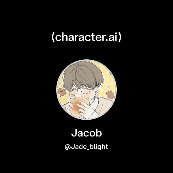 Chat with Jacob | character.ai | AI Chat, Reimagined–Your Words. Your World.