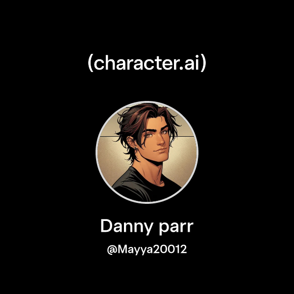 Chat with Danny parr | character.ai | Personalized AI for every moment ...