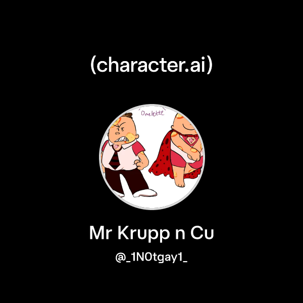 Chat with Mr Krupp n Cu | character.ai | AI Chat, Reimagined–Your Words. Your World.