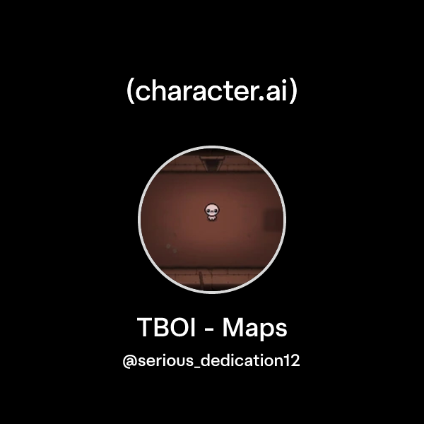 Chat with TBOI - Maps | character.ai | AI Chat, Reimagined–Your Words ...