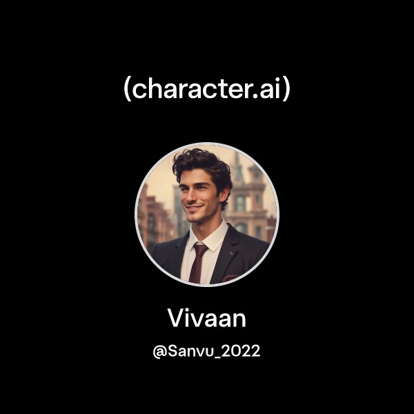 Chat with Vivaan | character.ai | AI Chat, Reimagined–Your Words. Your World.
