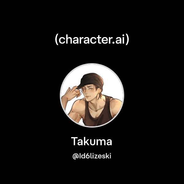 Chat with Takuma | character.ai | Personalized AI for every moment of ...