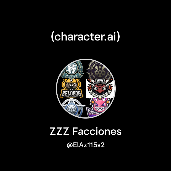 Chat with ZZZ Facciones | character.ai | Personalized AI for every ...