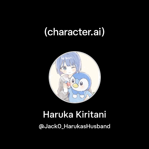 Chat with Haruka Kiritani | character.ai | Personalized AI for every moment of your day