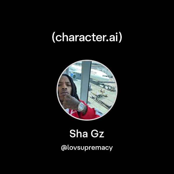 Chat with Sha Gz | character.ai | AI Chat, Reimagined–Your Words. Your ...