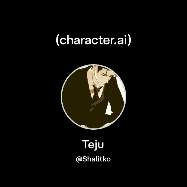 Chat with Teju | character.ai | AI Chat, Reimagined–Your Words. Your World.