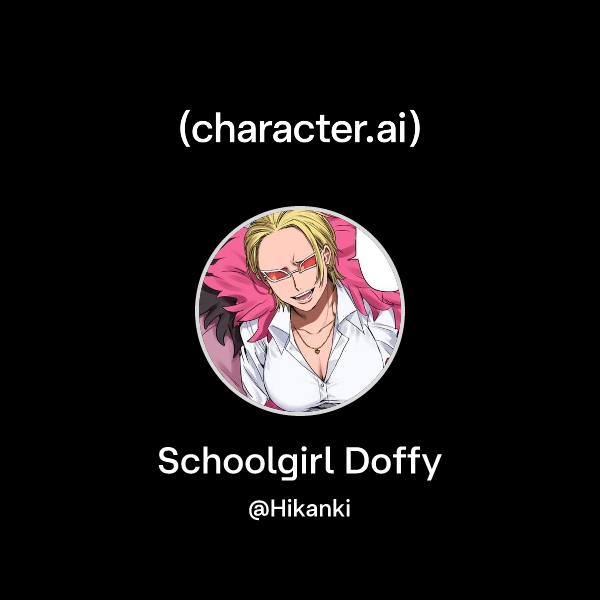 Chat with Schoolgirl Doffy | character.ai | Personalized AI for every moment of your day
