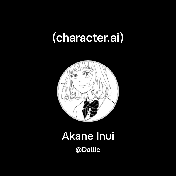 Chat with Akane Inui | character.ai | AI Chat, Reimagined–Your Words ...
