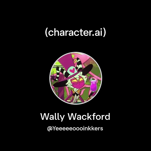 Chat with Wally Wackford | character.ai | AI Chat, Reimagined–Your ...