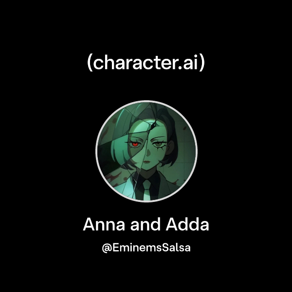 Chat with Anna and Adda | character.ai | AI Chat, Reimagined–Your Words ...