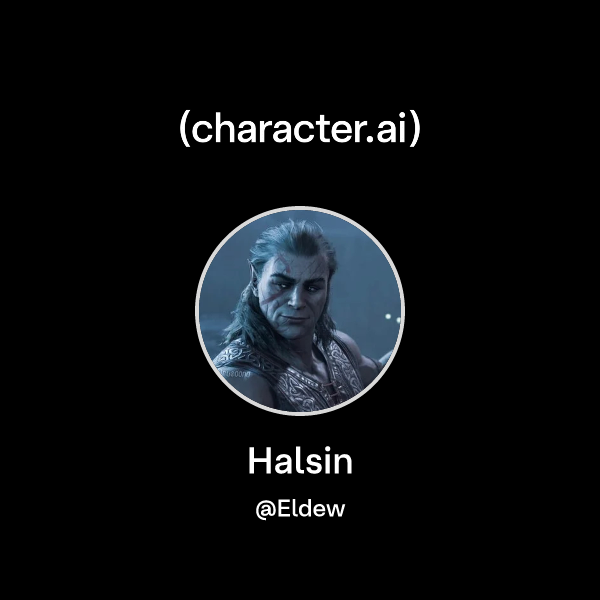 Chat with Halsin | character.ai | AI Chat, Reimagined–Your Words. Your ...