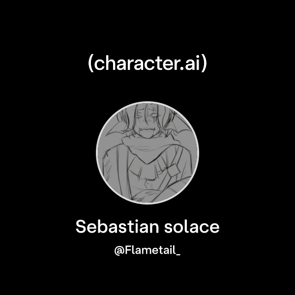 Chat with Sebastian solace | character.ai | AI Chat, Reimagined–Your ...