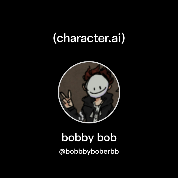 Chat with bobby bob | character.ai | AI Chat, Reimagined–Your Words ...
