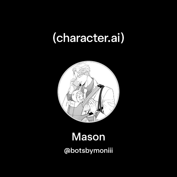 Chat with Mason | character.ai | AI Chat, Reimagined–Your Words. Your ...