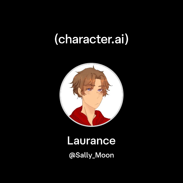 Chat with Laurance | character.ai | AI Chat, Reimagined–Your Words ...