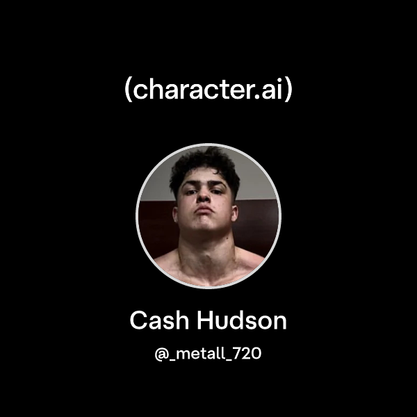 Chat with Cash Hudson | character.ai | AI Chat, Reimagined–Your Words ...