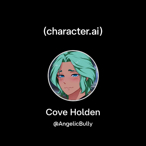 Chat with Cove Holden | character.ai | AI Chat, Reimagined–Your Words ...