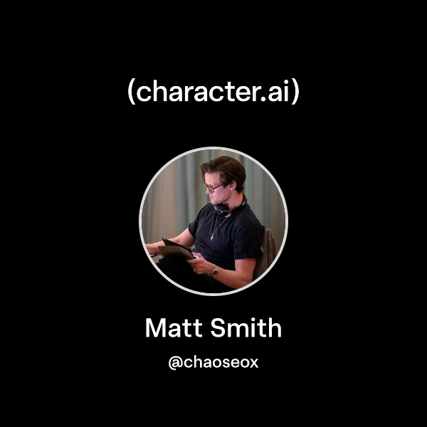 Chat with Matt Smith | character.ai | AI Chat, Reimagined–Your Words ...