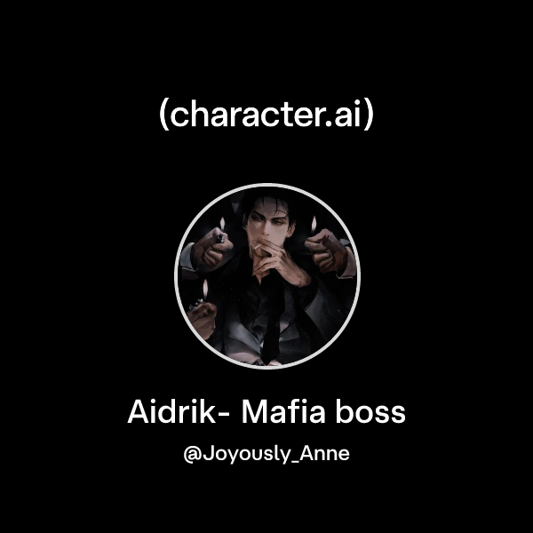 Chat with Aidrik- Mafia boss | character.ai | AI Chat, Reimagined–Your ...
