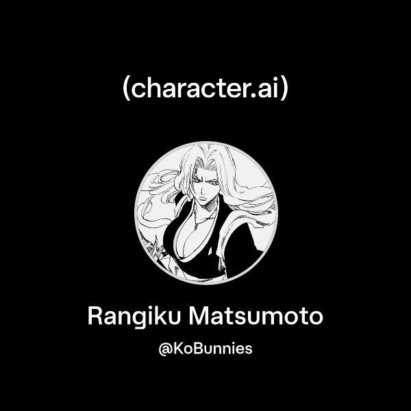 Chat with Rangiku Matsumoto | character.ai | AI Chat, Reimagined–Your ...