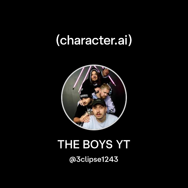 Chat with THE BOYS YT | character.ai | AI Chat, Reimagined–Your Words ...