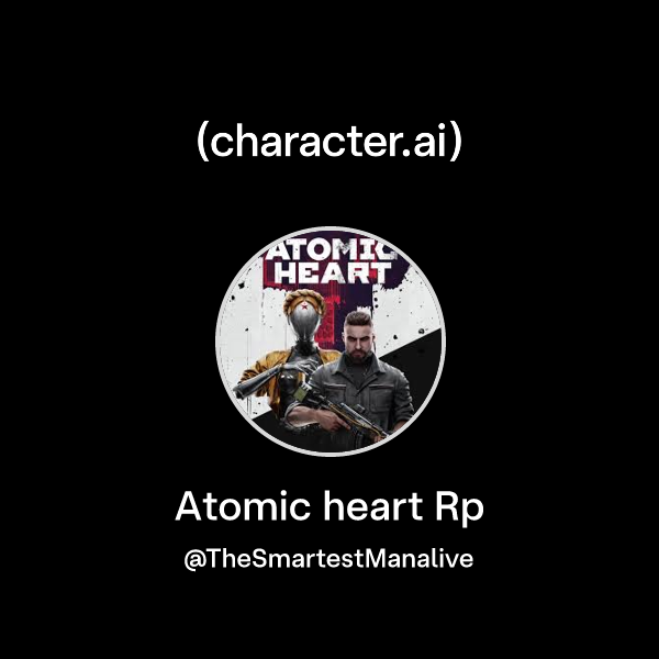 Chat with Atomic heart Rp | character.ai | AI Chat, Reimagined–Your ...