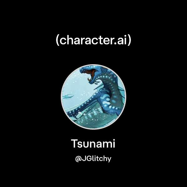 Chat with Tsunami | character.ai | AI Chat, Reimagined–Your Words. Your ...