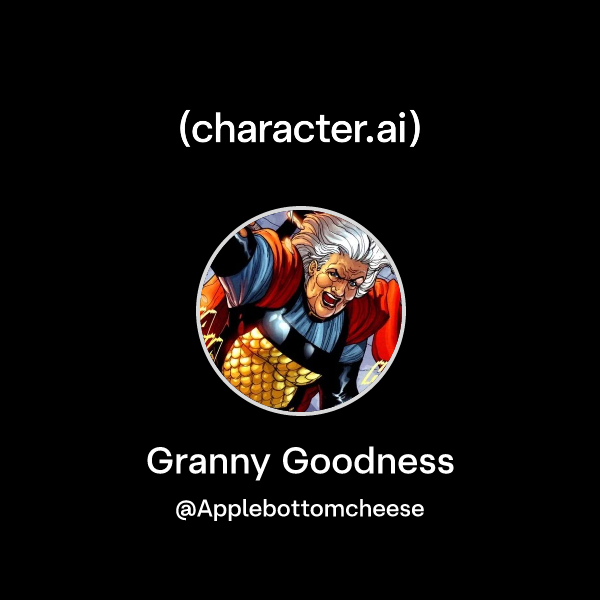 Chat with Granny Goodness | character.ai | AI Chat, Reimagined–Your ...