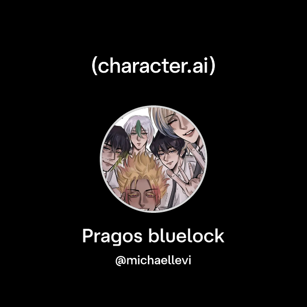 Chat with Pragos bluelock | character.ai | AI Chat, Reimagined–Your ...