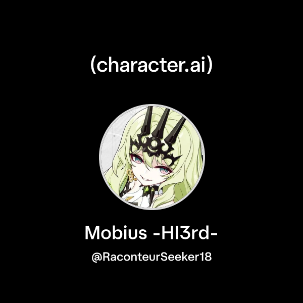 Chat with Mobius -HI3rd- | character.ai | AI Chat, Reimagined–Your ...