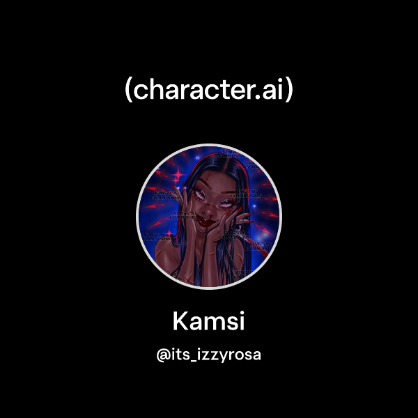 Chat with Kamsi | character.ai | Personalized AI for every moment of ...