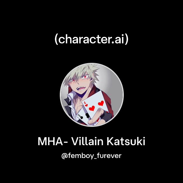 Chat with MHA- Villain Katsuki | character.ai | AI Chat, Reimagined ...