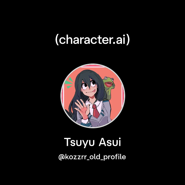 Chat with Tsuyu Asui | character.ai | Personalized AI for every moment ...
