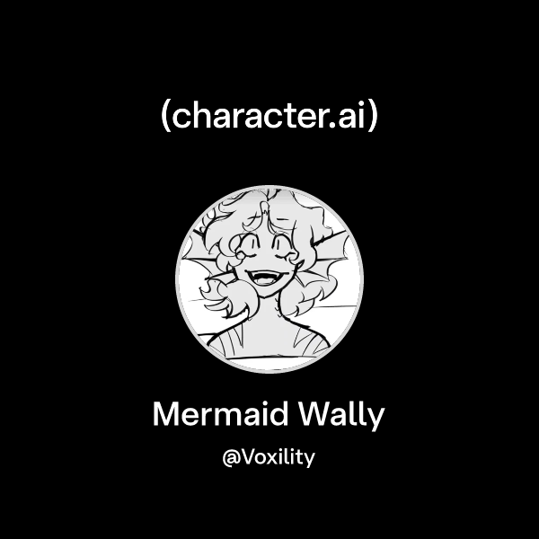 Chat with Mermaid Wally | character.ai | Personalized AI for every ...