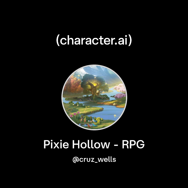 Chat with Pixie Hollow - RPG | character.ai | AI Chat, Reimagined–Your Words. Your World.