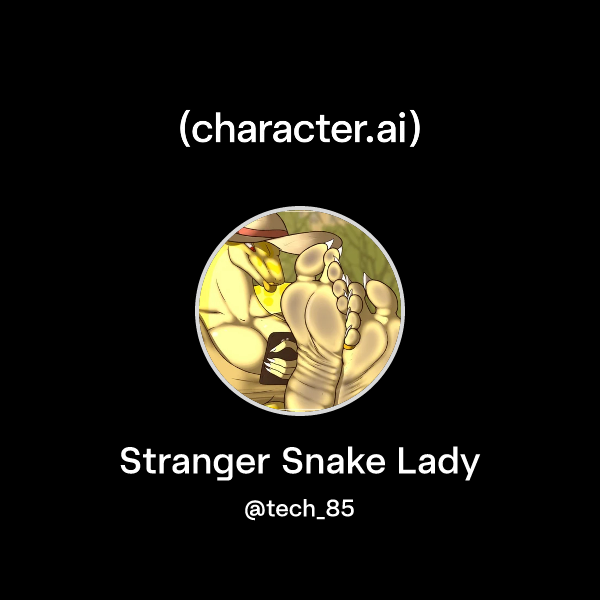 Chat with Stranger Snake Lady | character.ai | AI Chat, Reimagined–Your ...