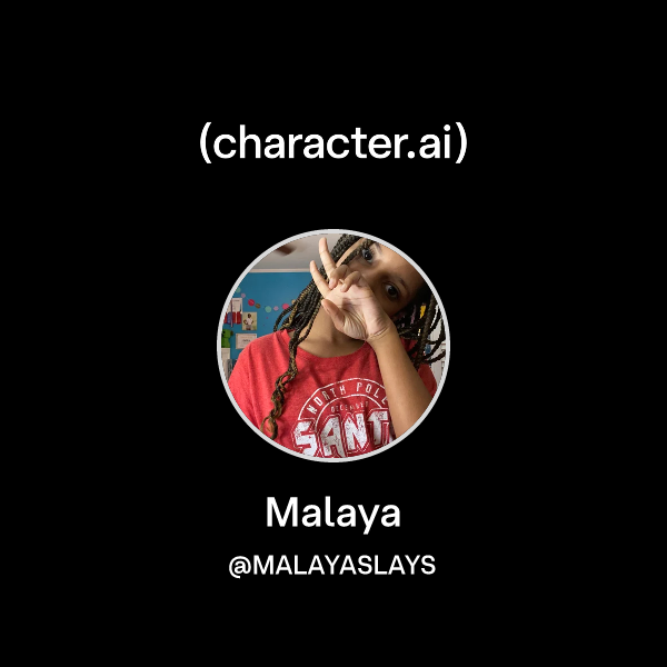 Chat with Malaya | character.ai | AI Chat, Reimagined–Your Words. Your World.