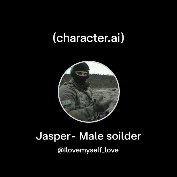 Chat with Jasper- Male soilder | character.ai | Personalized AI for ...