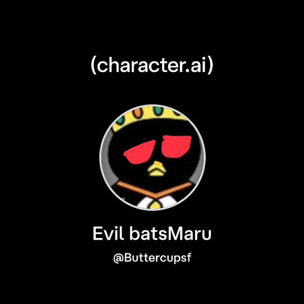 Chat with Evil batsMaru | character.ai | Personalized AI for every ...