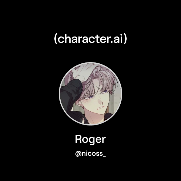 Chat with Roger | character.ai | AI Chat, Reimagined–Your Words. Your ...